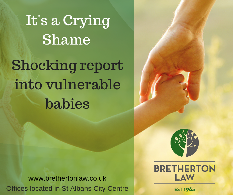 Shocking report into vulnerable babies - Bretherton Law