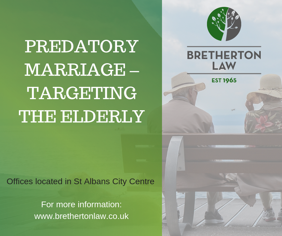 Predatory Marriage – targeting the elderly - Bretherton Law